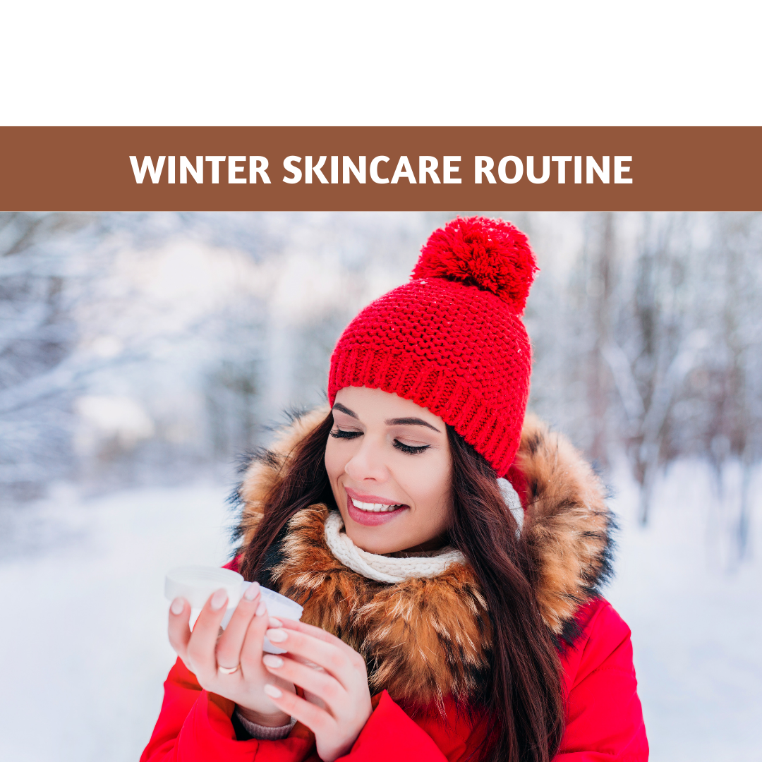 Winter Skincare Routine: What Does Your Skin Need?
